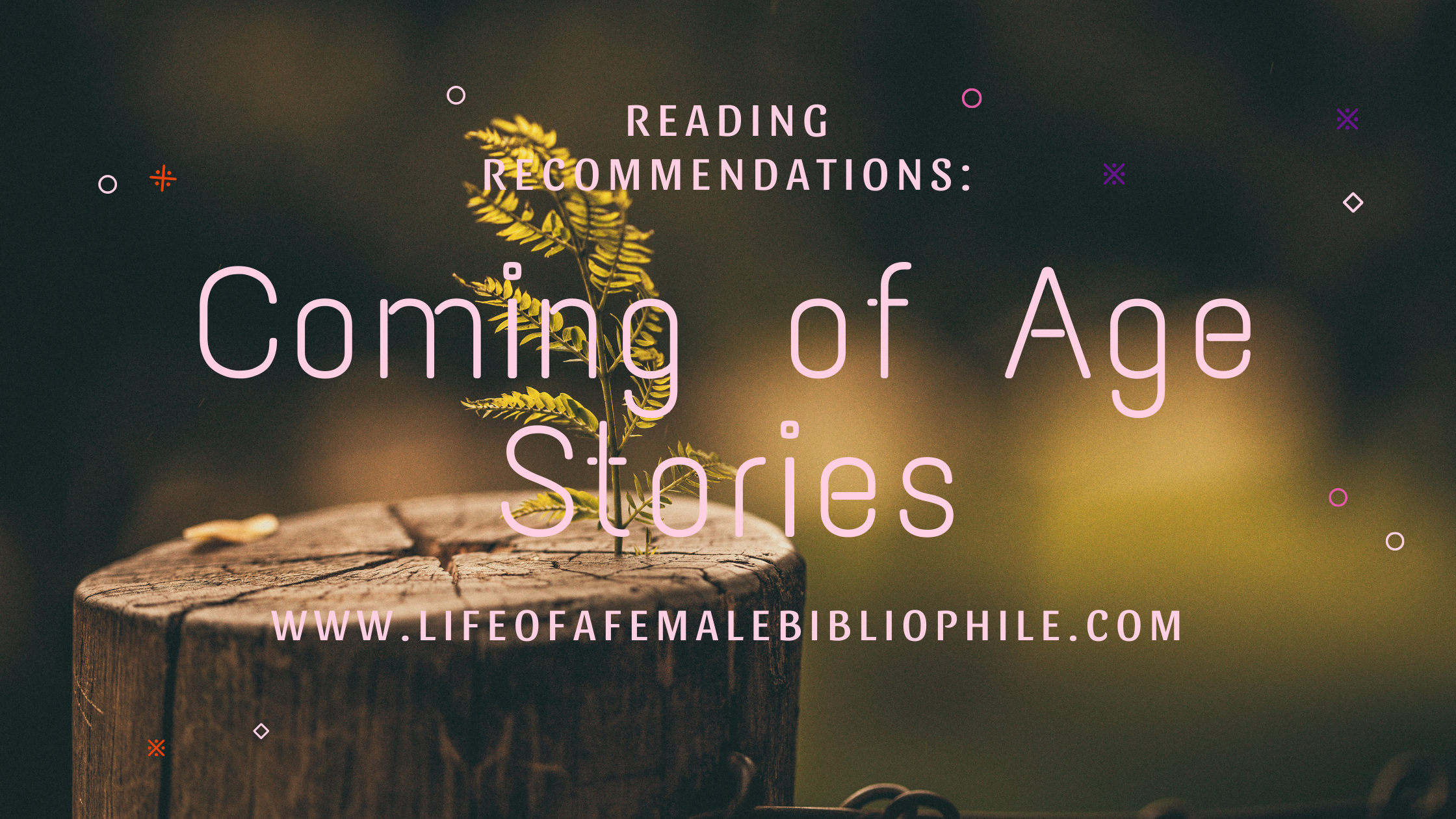Reading Recommendations: Coming of Age Stories – Life of a Female ...
