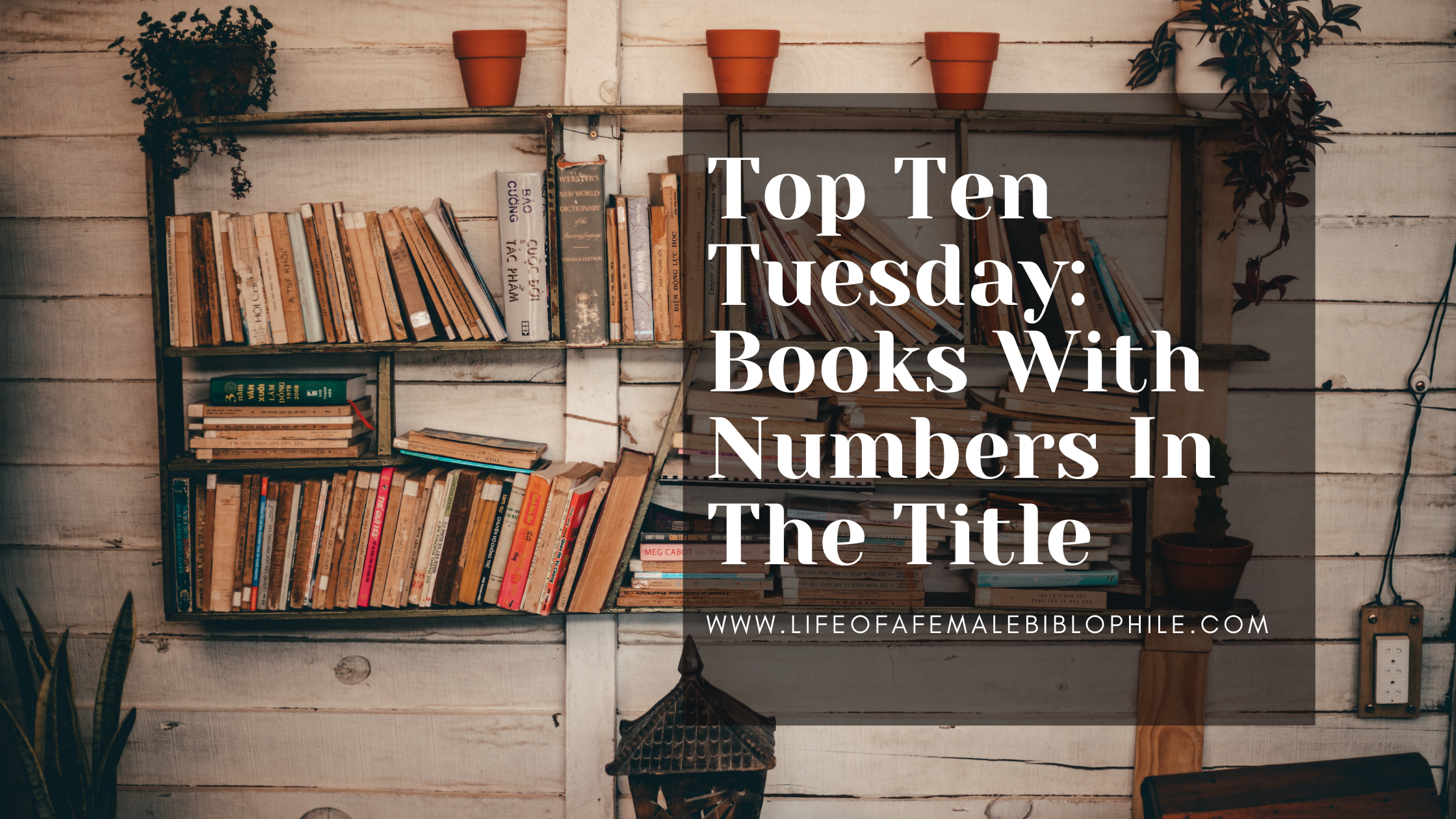 Top Ten Tuesday: Books With Numbers In The Title – Life of a Female ...