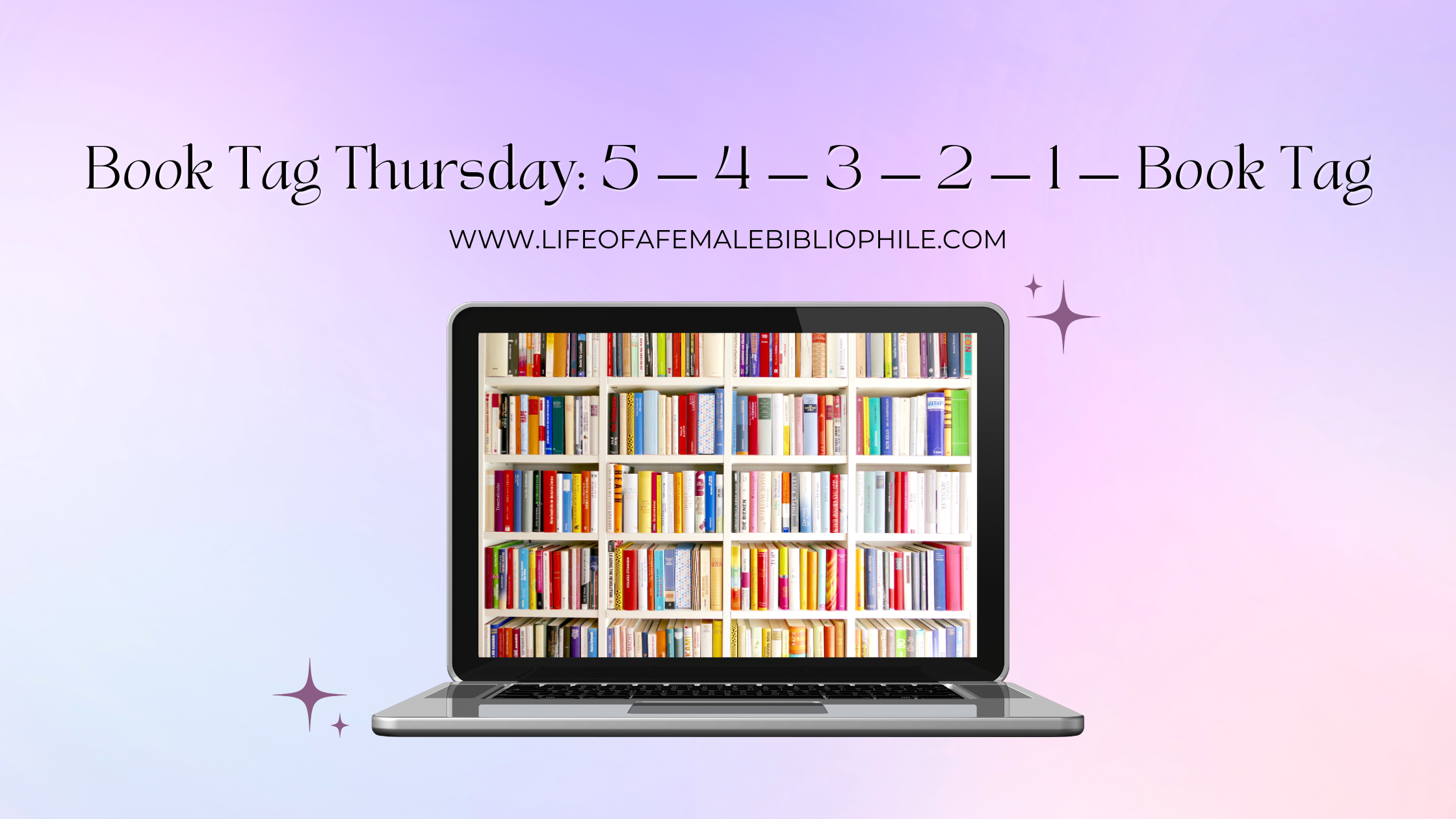 Book Tag Thursday: 5 — 4 — 3 — 2 — 1 Book Tag – Life of a Female ...