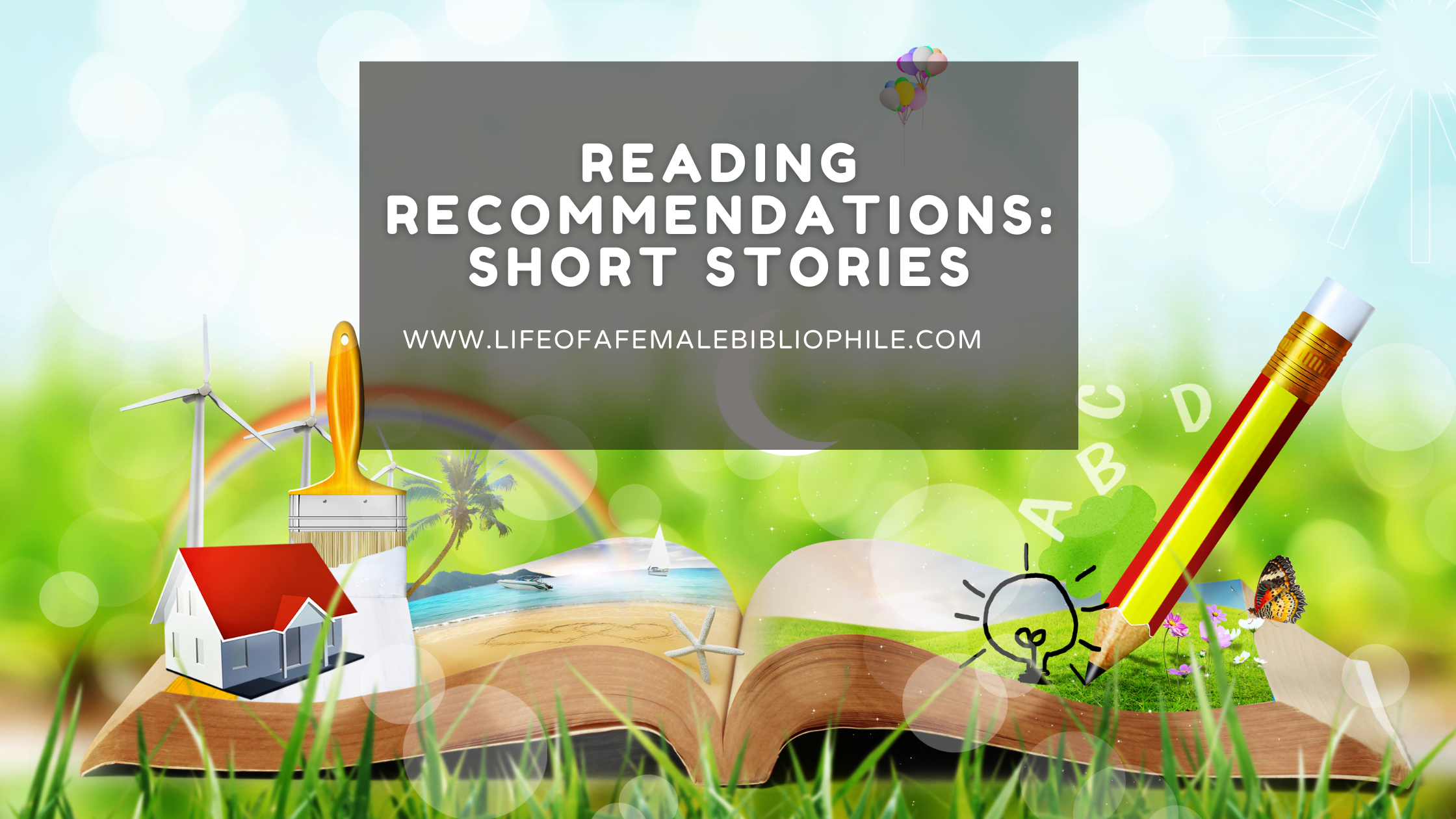 Reading Recommendations: Short Stories – Life of a Female Bibliophile