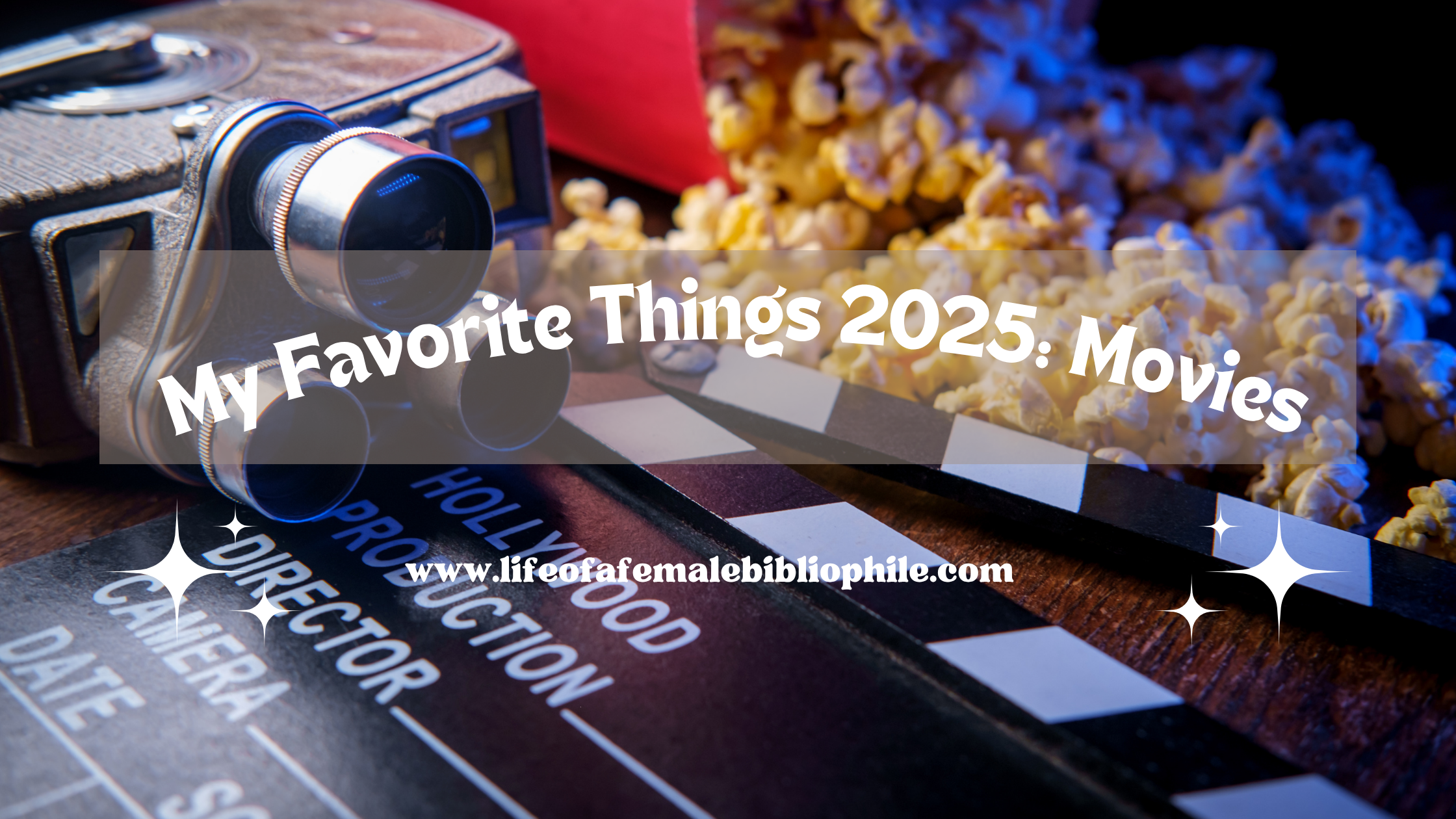 My Favorite Things 2025: Movies – Life of a Female Bibliophile